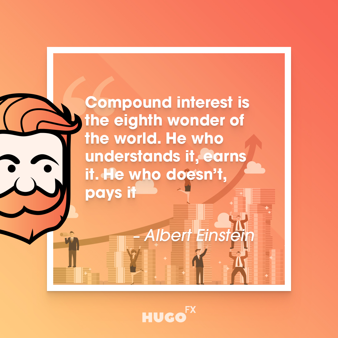 “Compound interest is the eighth wonder of the world. He who ...